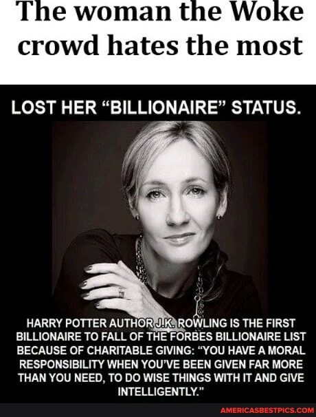 The woman the Woke crowd hates the most LOST HER "BILLIONAIRE" STATUS ...