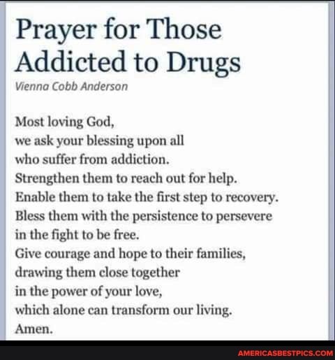 Prayer for Those Addicted to Drugs Vienna Cobb Anderson Most loving God ...