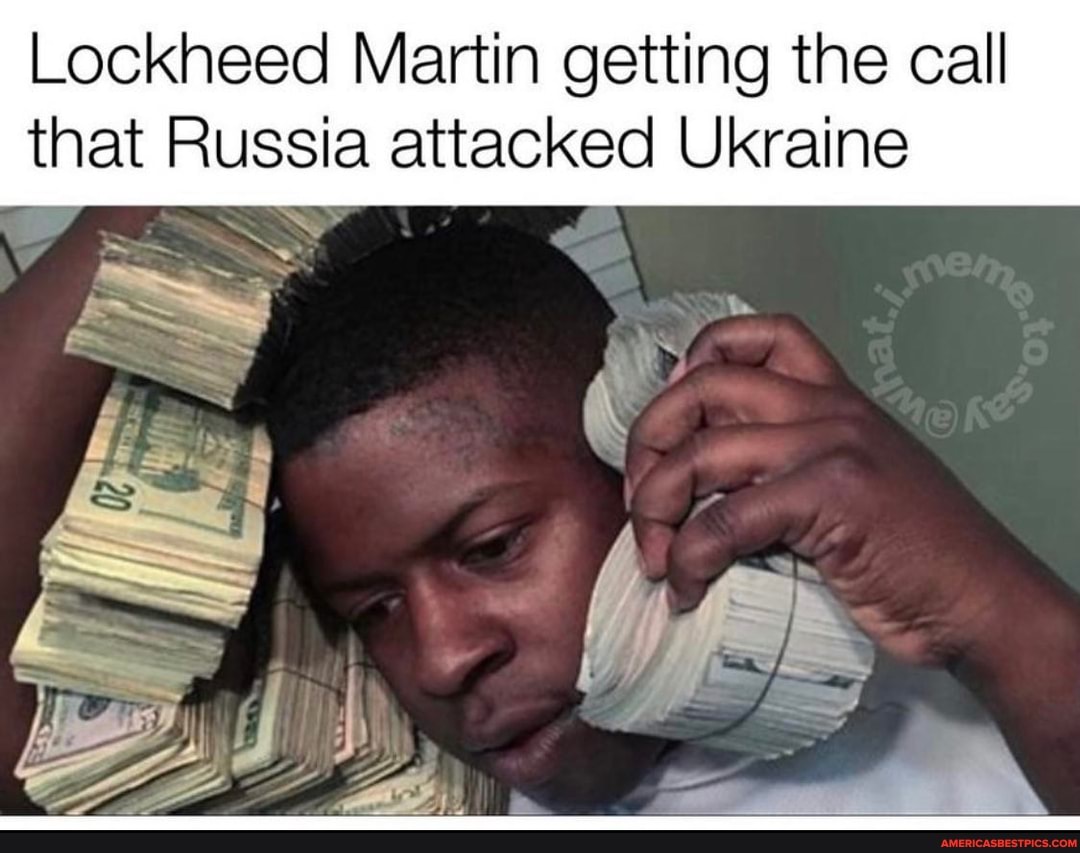 Lockheed Martin getting the call that Russia attacked Ukraine ats ...