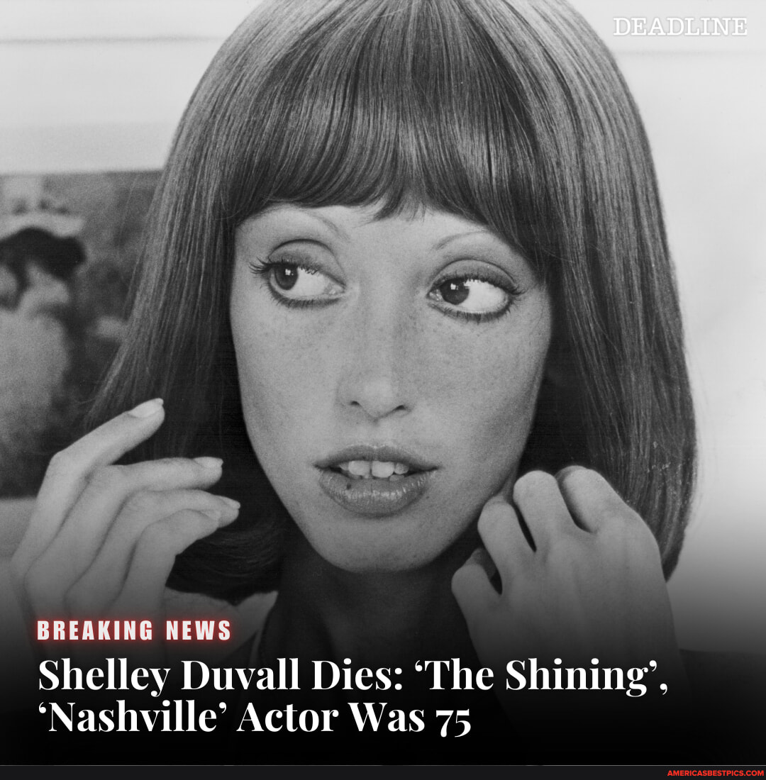 Shelley Duvall the doeeyed actor who was both muse and protege of ...