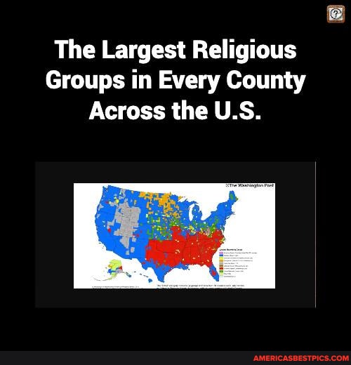 The Largest Religious Groups in Every County Across the U.S. - America ...