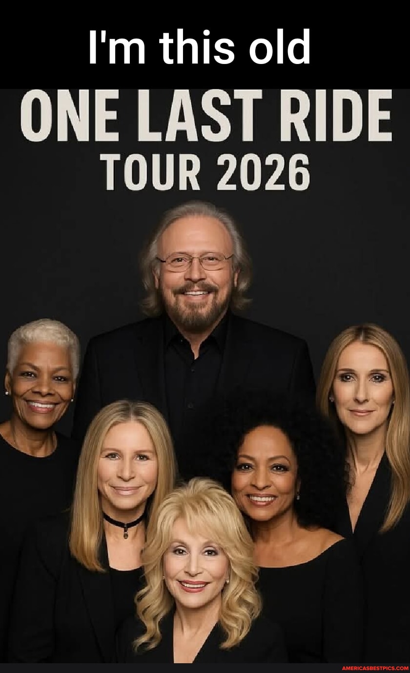 I'm this old ONE LAST RIDE TOUR 2026 My - America’s best pics and videos