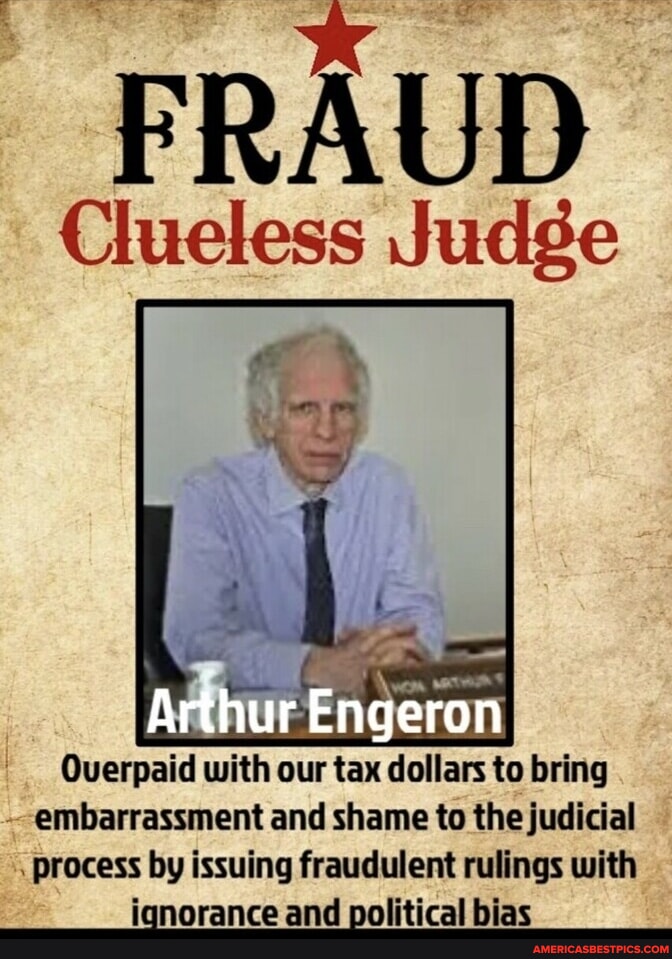 FRAUD Clueless Judge Arthur Engeron Overpaid with our tax dollars to ...