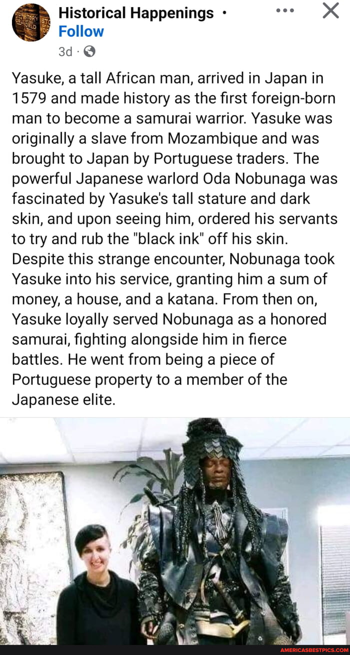 Historical Happenings - OK Follow Yasuke, a tall African man, arrived ...