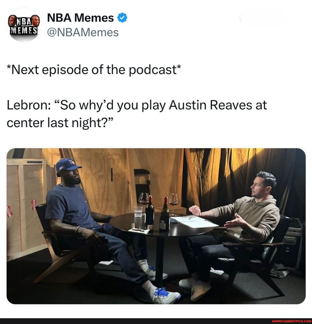 😂🤦‍♂️ - NBAS NBA Memes @ MEMES @NBAMemes *Next episode of the podcast ...