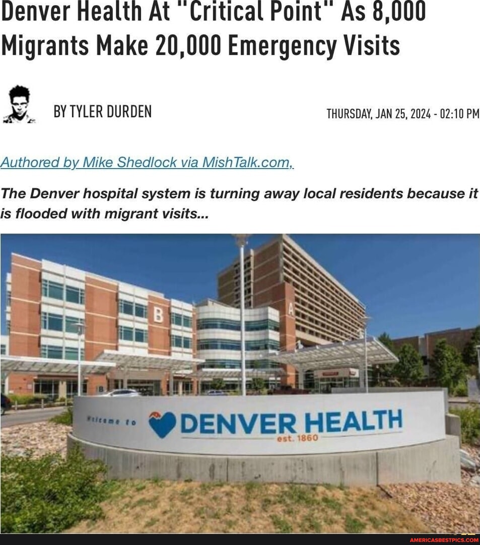 Denver Health At Critical Point As 8,000 Migrants Make 20,000 Emergency ...