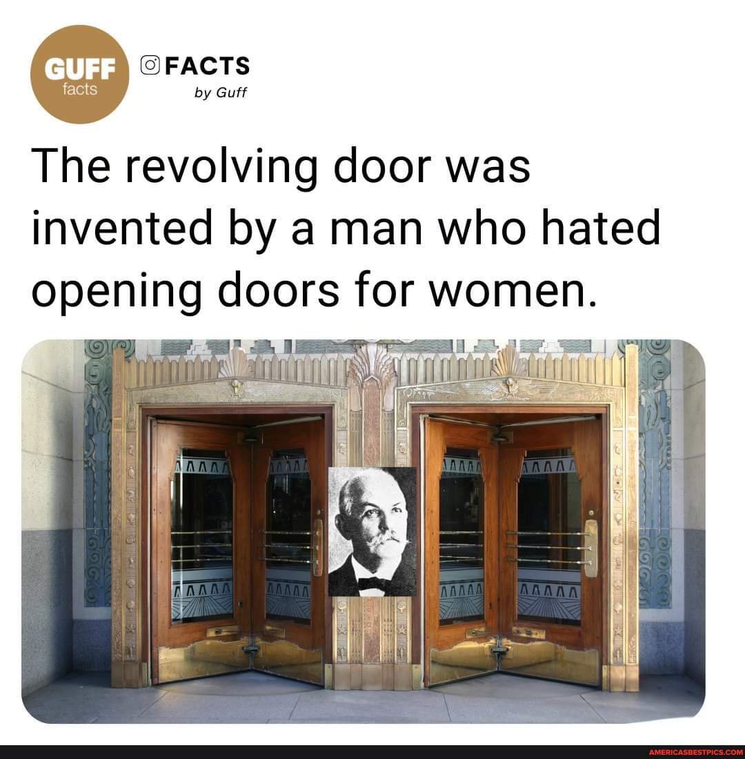 FACTS by Guff The revolving door was invented by a man who hated ...