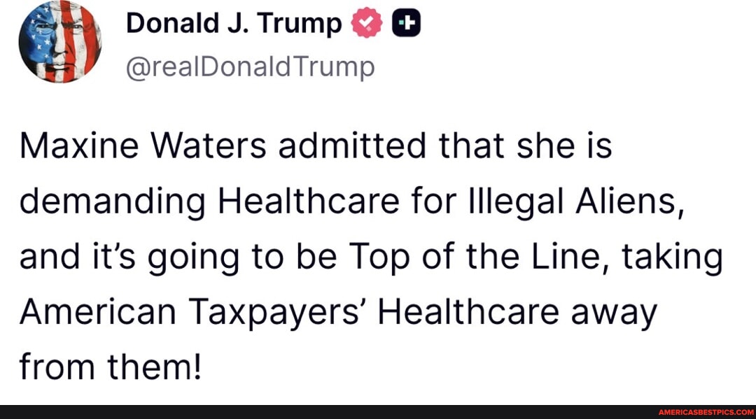 D J. Trump Donald Trump Maxine Waters admitted that she is demanding ...