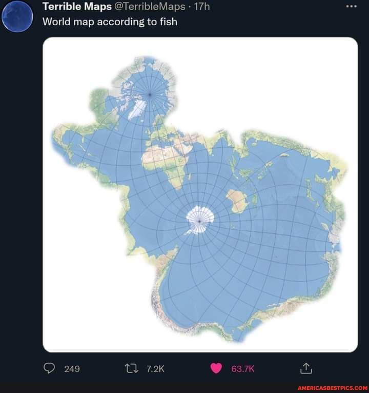 Terrible Maps @TerribleMaps World map according to fish - America’s best pics and videos