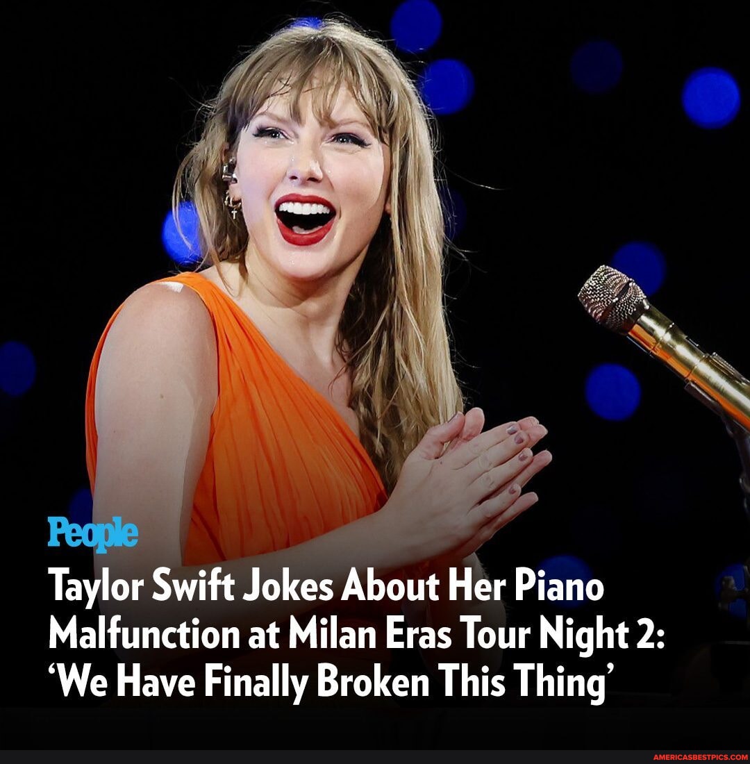 Taylor Swift experienced a piano mishap during her second Eras Tour ...