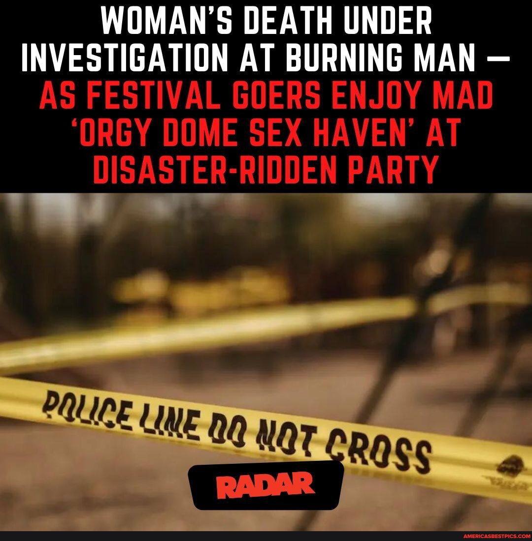 Tragedy strikes Burning Man 2024 as a 39-year-old woman dies on opening ...