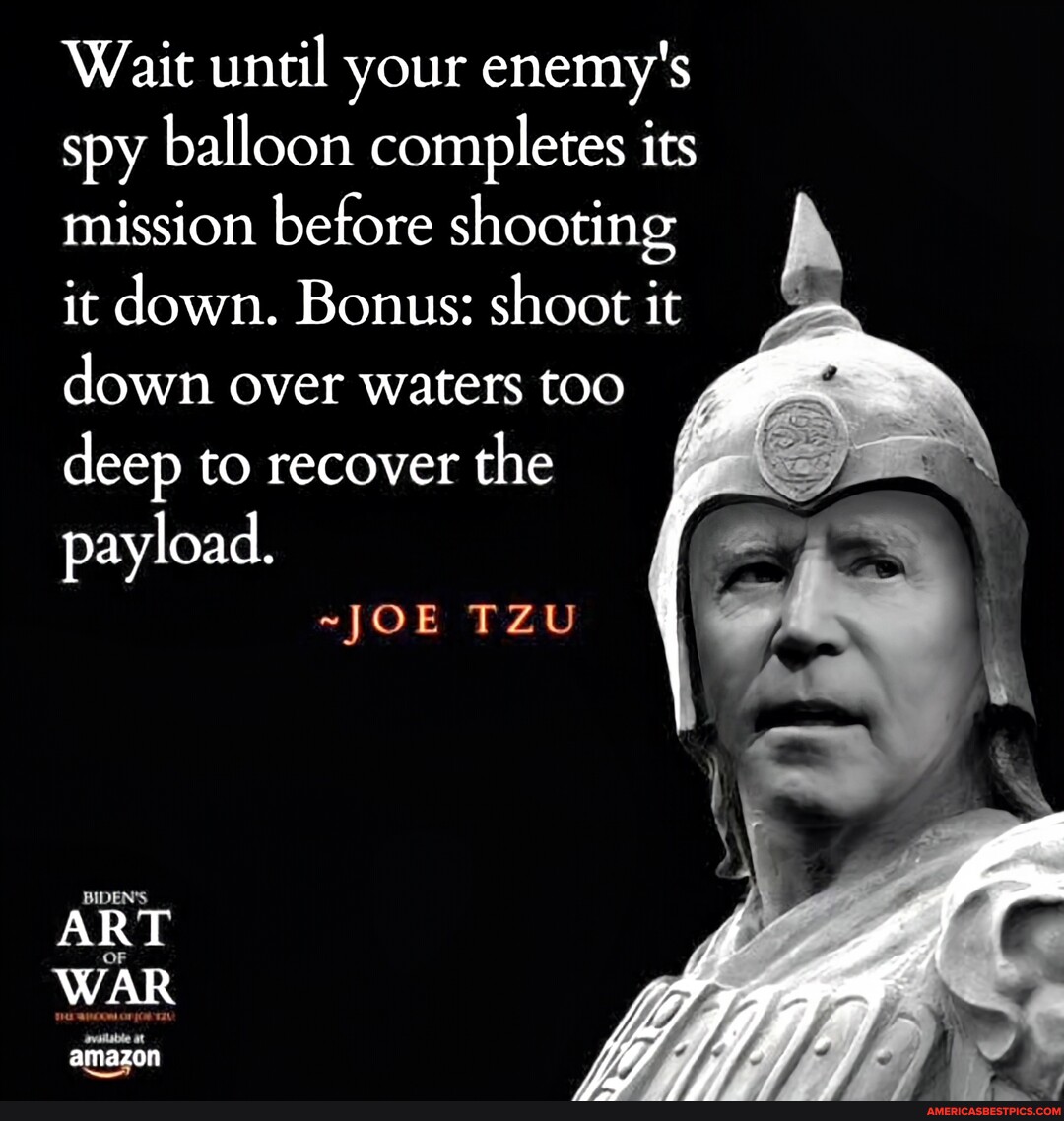 Wait until your enemy's spy balloon completes its mission before ...