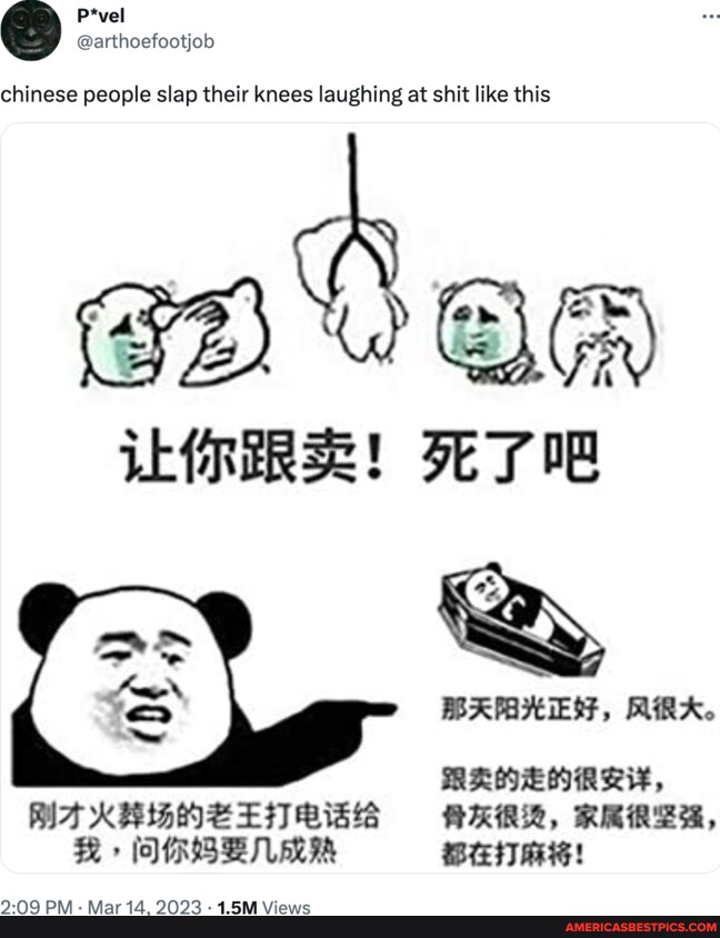 Chinese people slap their knees laughing at shit like this GD OF y om ...