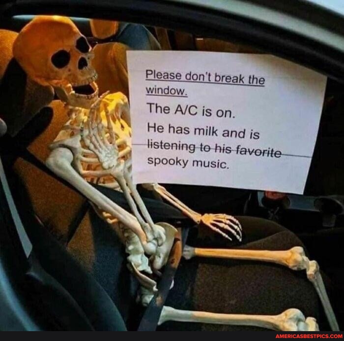 Please don't break the window. The is on. He has milk and is listening ...