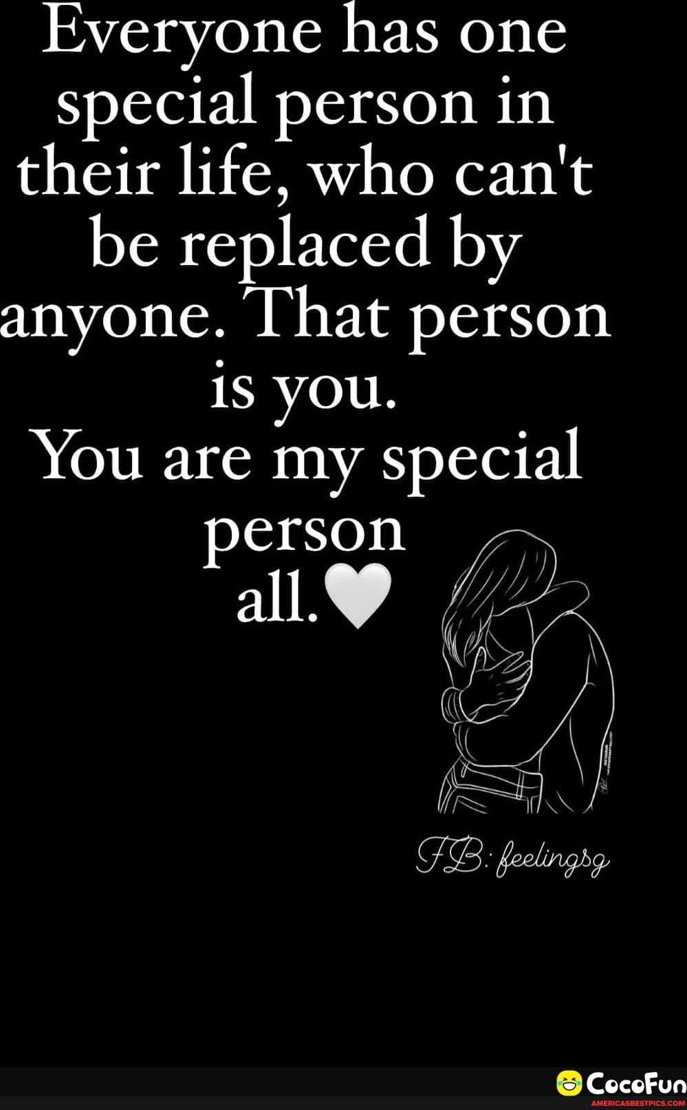 Everyone has one special person in their life, who can't be replaced by ...