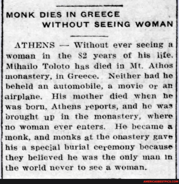 MONK DIES IN GREECE WITHOUT SEEING WOMAN ATHENS Without ever seeing a ...