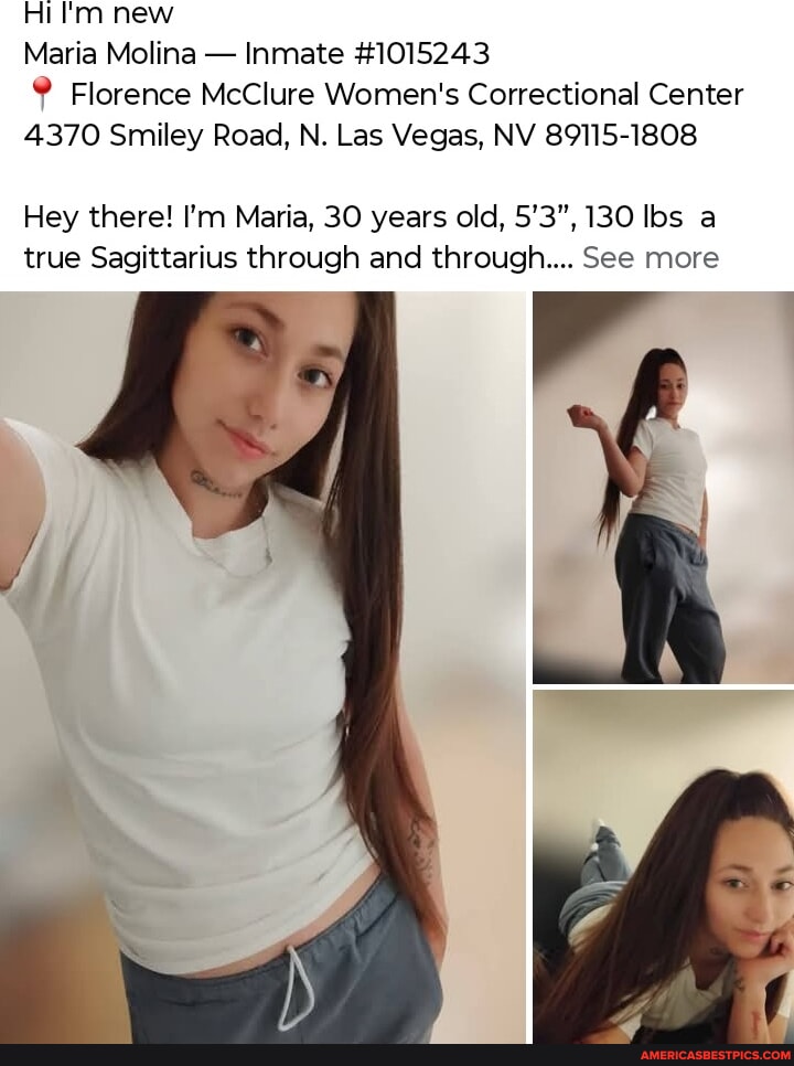 Hi I'm new Maria Molina - Inmate #1015243 Florence McClure Women's ...