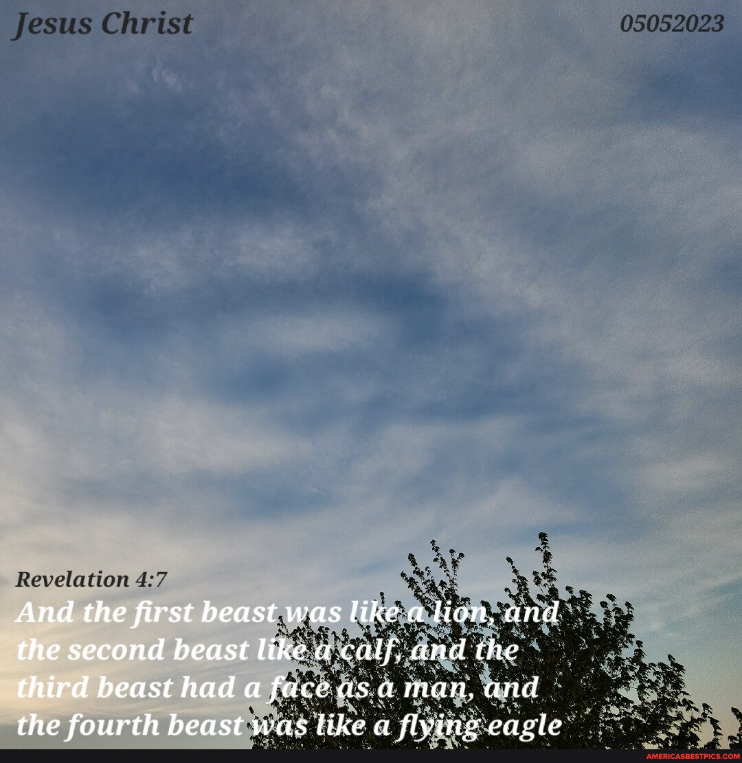 Jesus Christ 05052023 Revelation And the first beast was like a lion ...