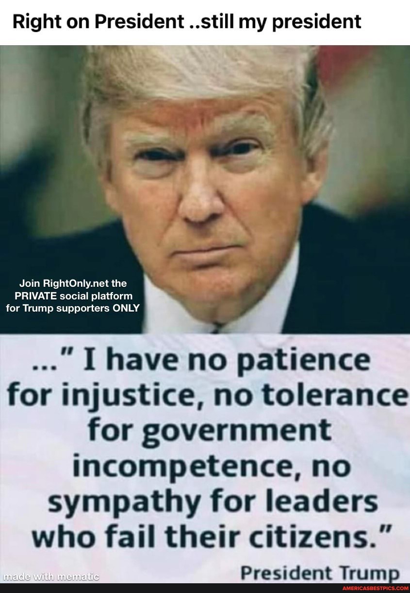 Right on President ..still my president Join RightOnly.net the PRIVATE ...