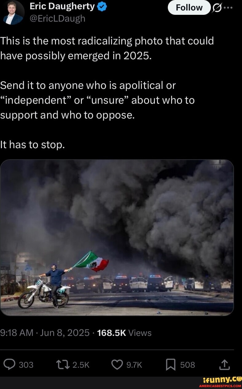 Eric Daugherty @ Follow This is the most radicalizing photo that could ...