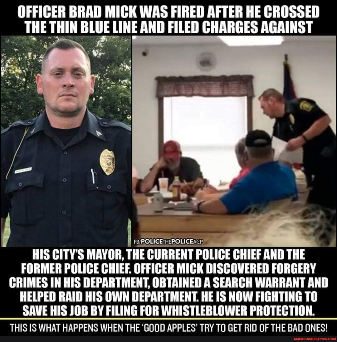 OFFICER BRAD MICK WAS FIRED AFTER HE CROSSED _THE THIN BLUE LINE AND ...