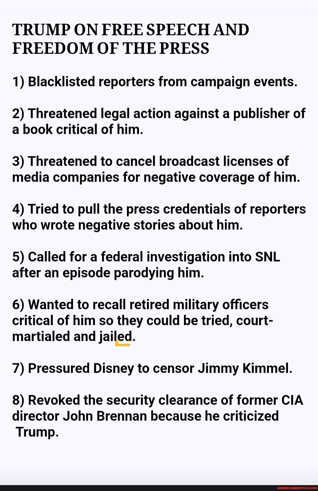 TRUMP ON FREE SPEECH AND FREEDOM OF THE PRESS 1) Blacklisted reporters ...