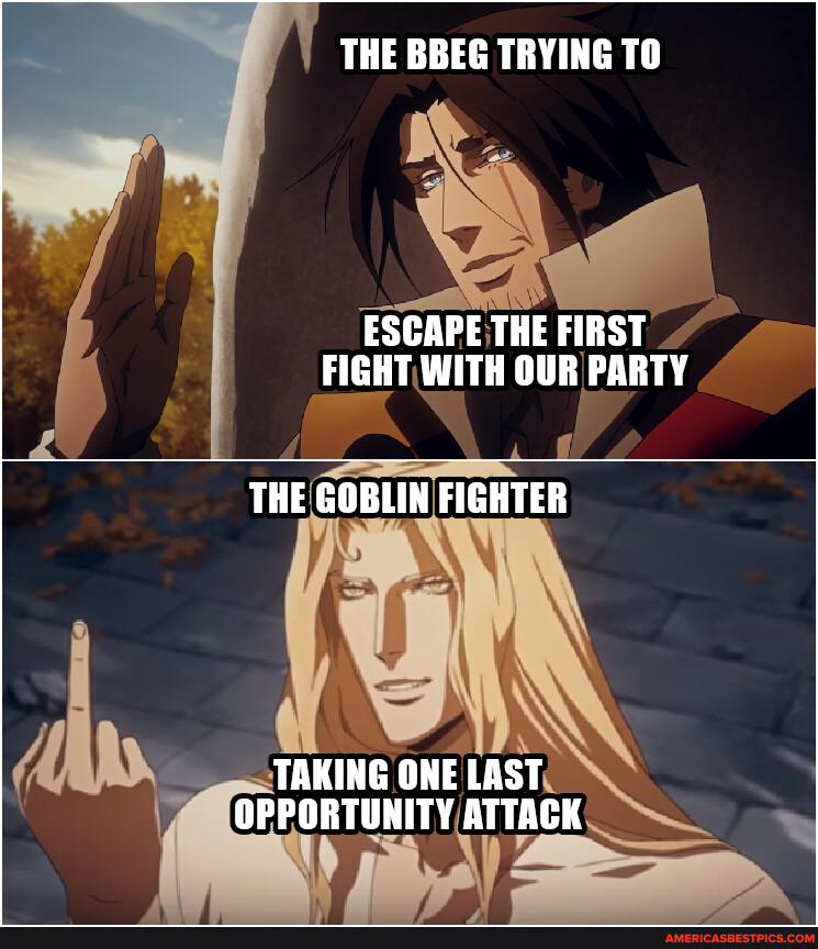 Dnd memes - THE BBEG TRYING TO ESCAPE THE FIRST FIGHT WITH OUR PARTY ...