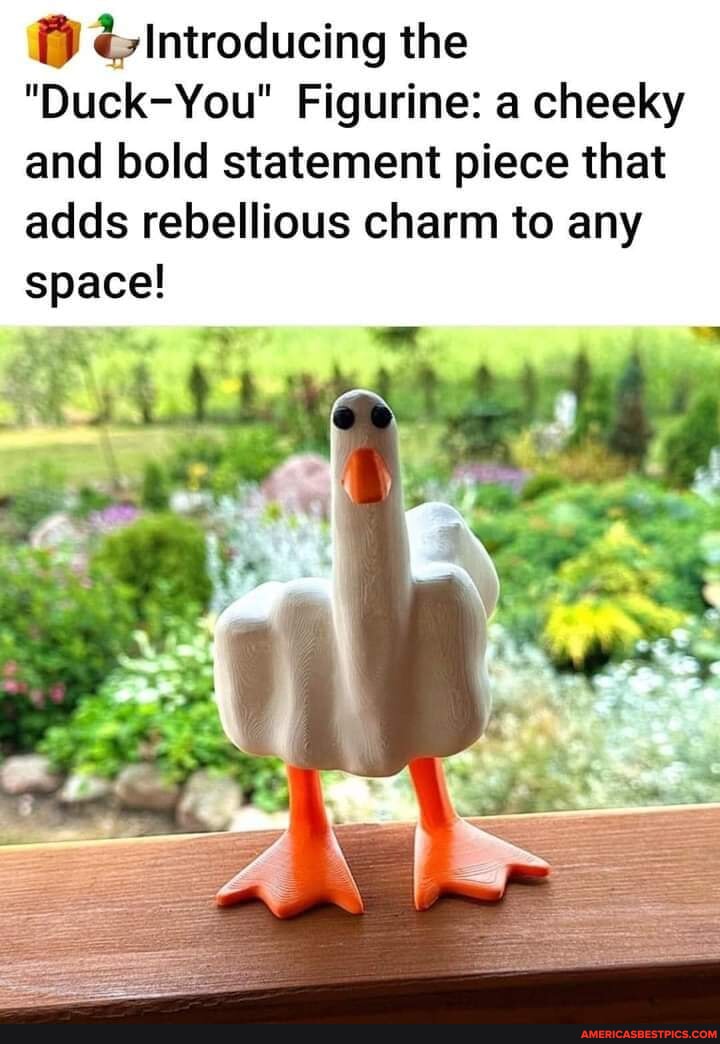 Introducing the "Duck-You" Figurine: a cheeky and bold statement piece ...