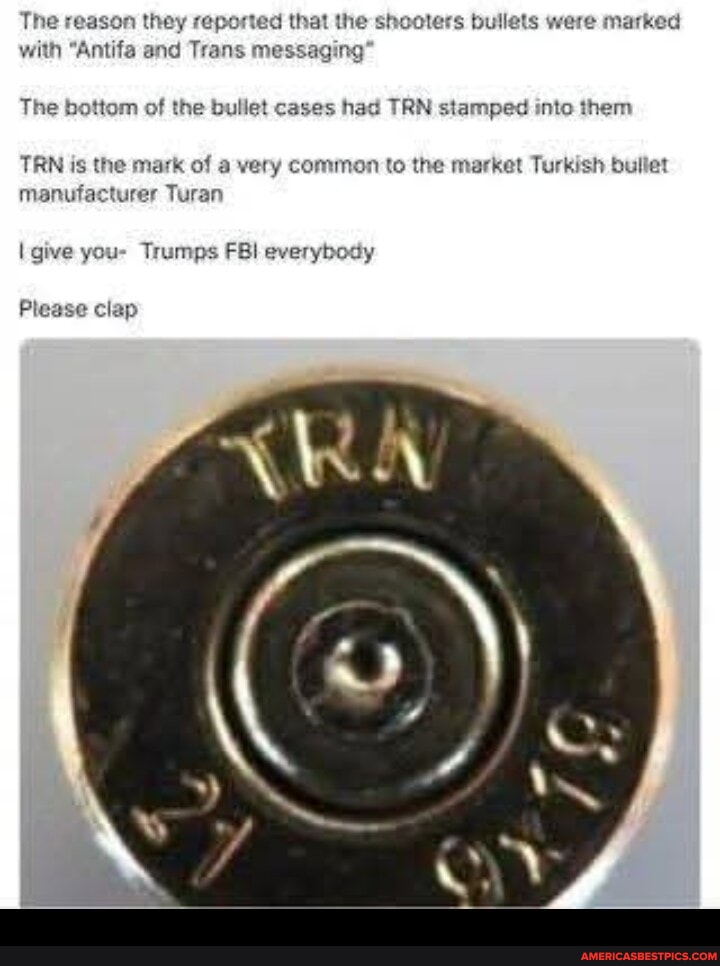 Son they reported that the shooters bullets were marked 'Antifa and ...