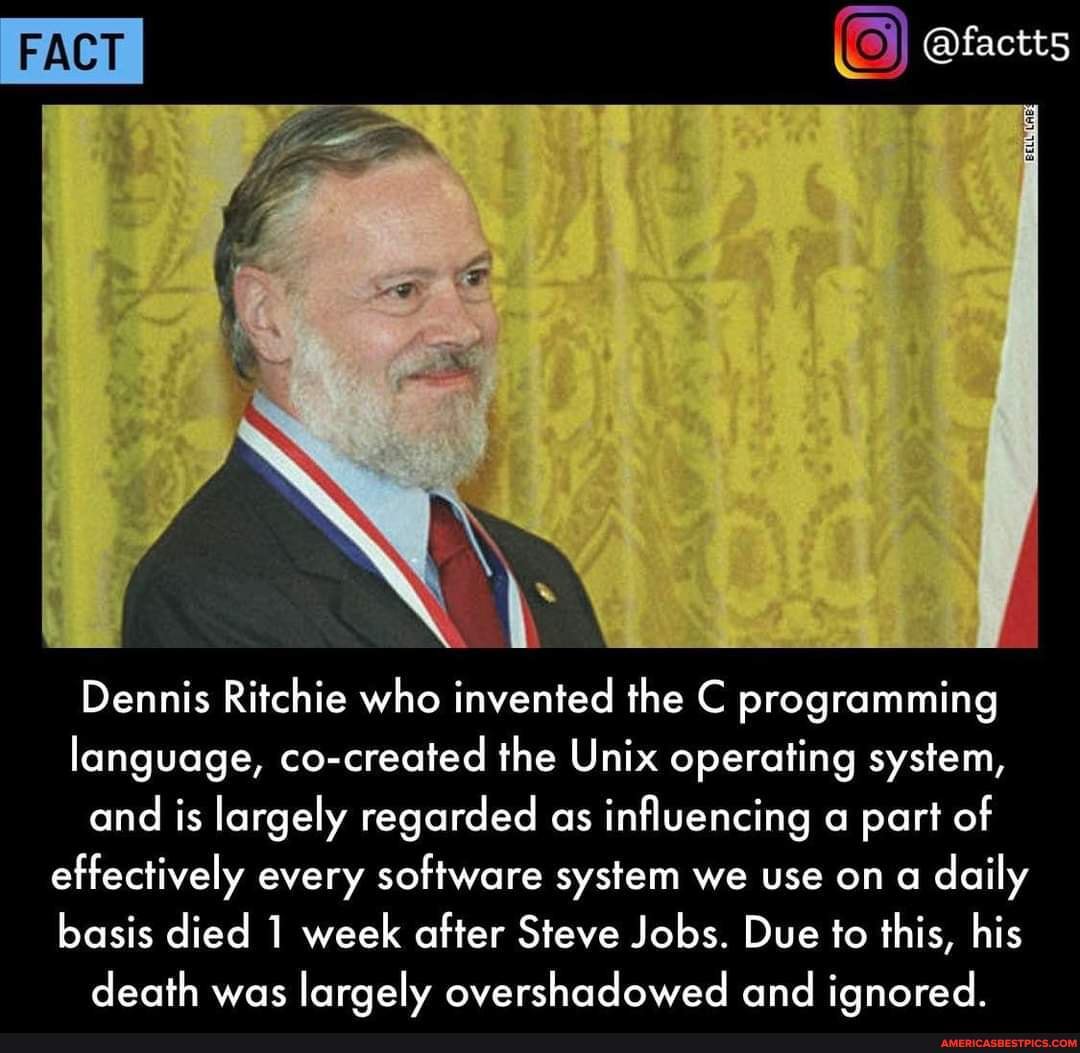 FACT @factts Dennis Ritchie who invented the C programming language, co ...