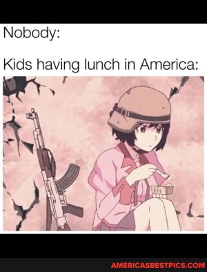 Kids having lunch in America: 2 types of meme in one anime and dark ...