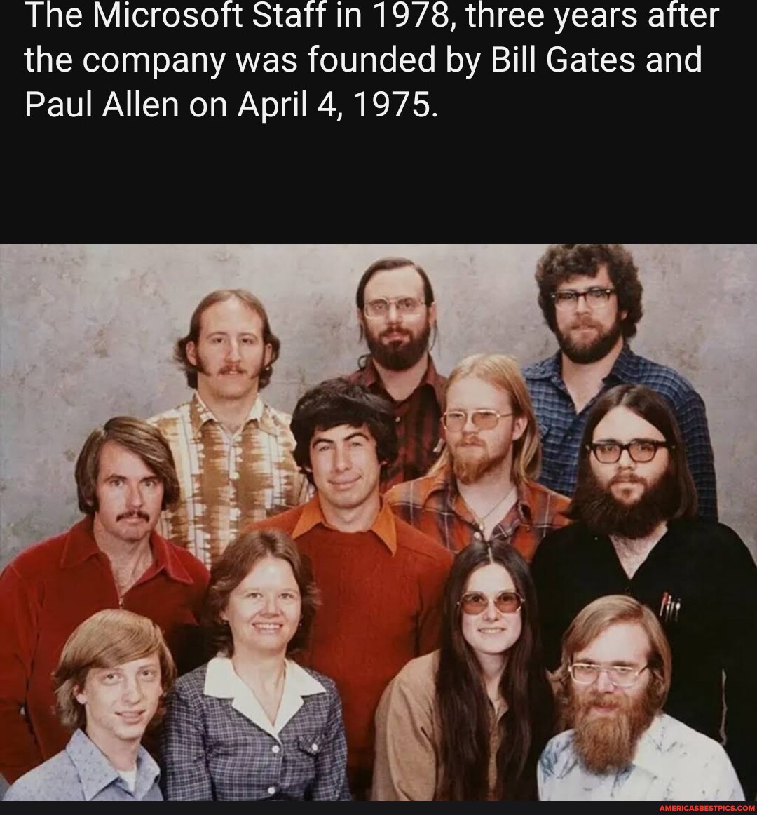 The Microsoft Staff in 1978, three years after the company was founded ...