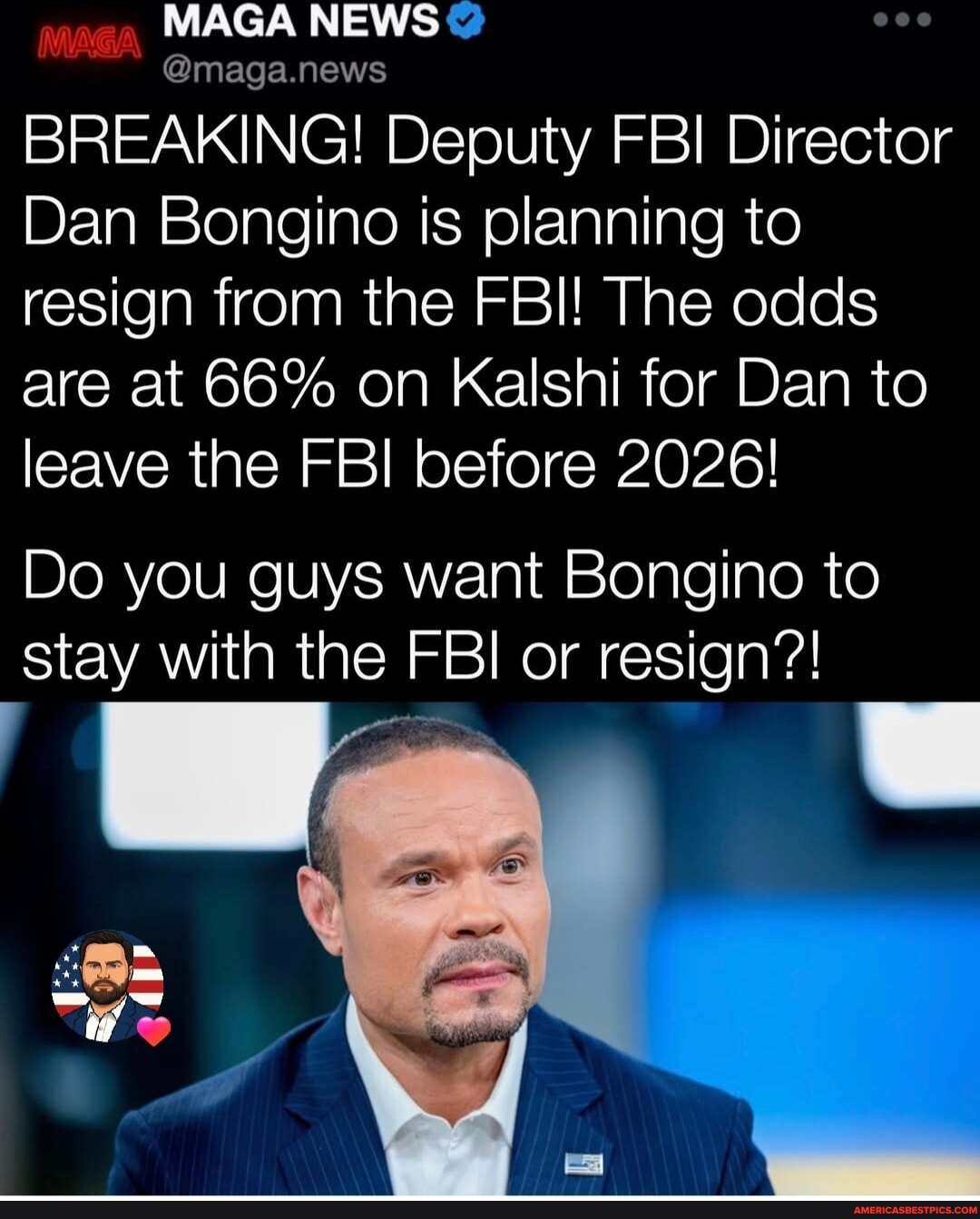 MAGA MAGA NEWS @maga.news BREAKING! Deputy FBI Director Dan Bongino is ...