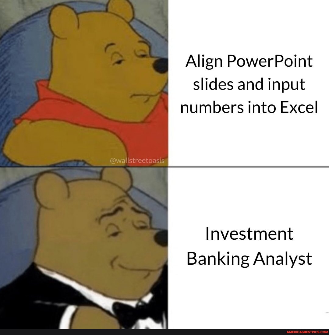 Real #memes #investmentbanking #financememes - Align PowerPoint slides ...