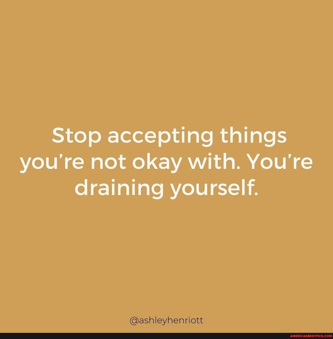 Its time for a little reality check stop accepting things youre not ...