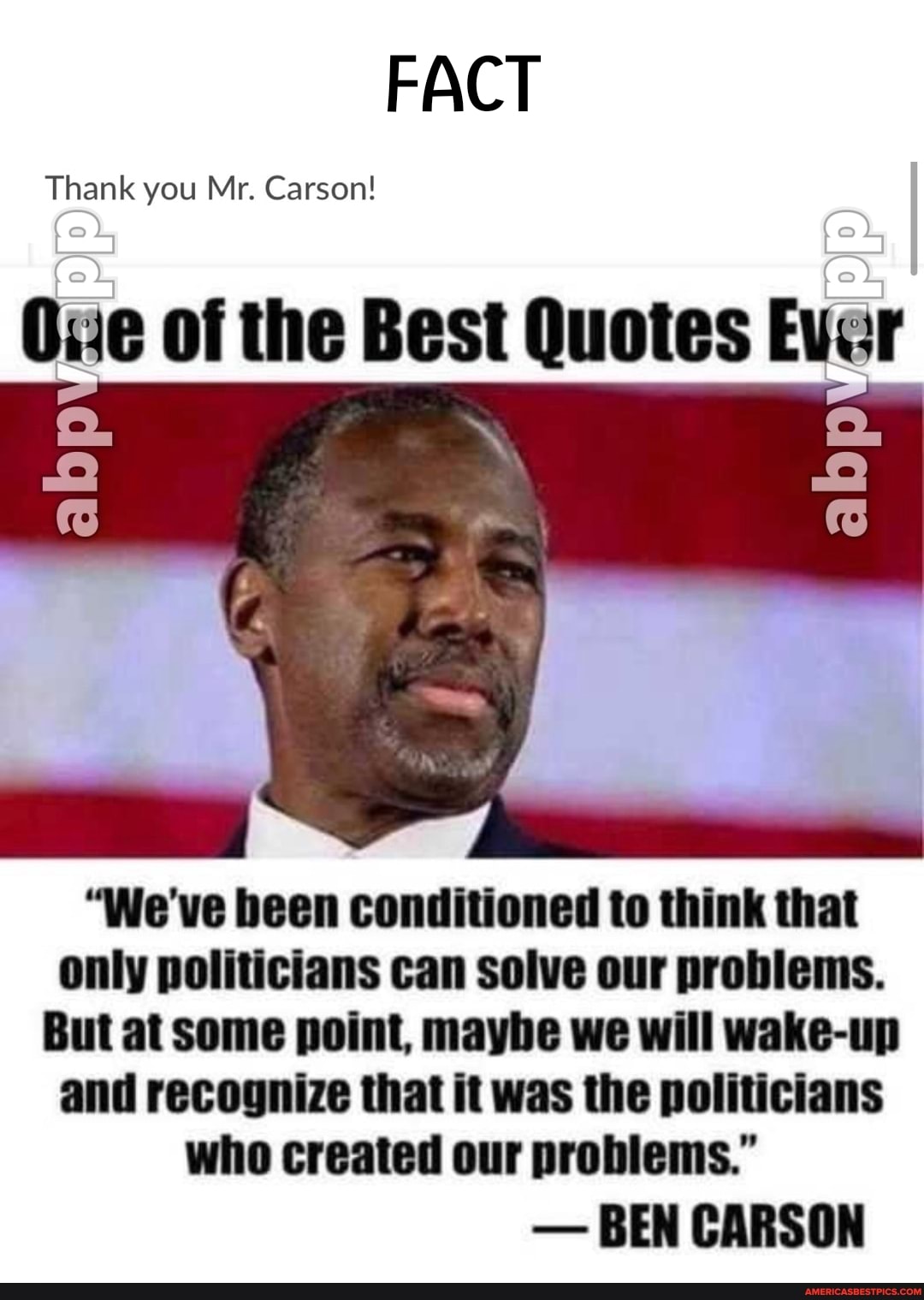 FACT Thank you Mr. Carson! of the Best Quotes Ever "We've been ...