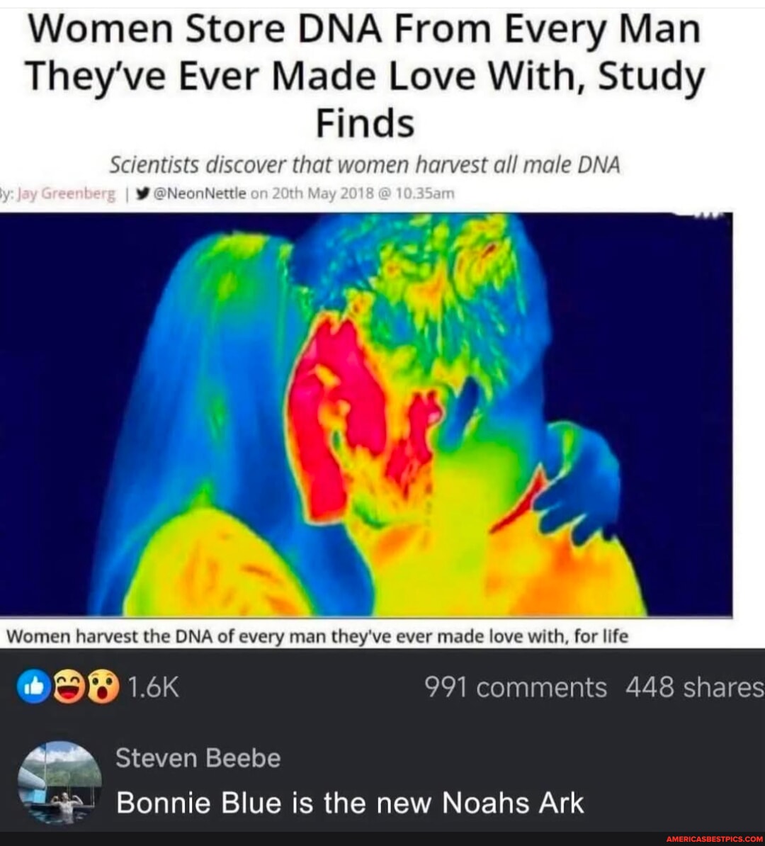Women Store DNA From Every Man They've Ever Made Love With, Study Finds ...