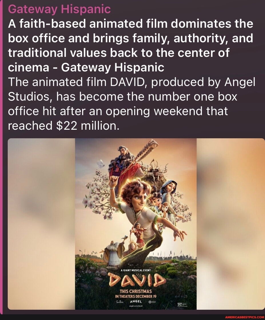 Gateway Hispanic A faith-based animated film dominates the box office ...