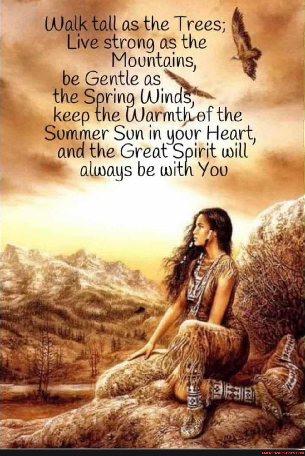 Walk tall as the Trees; as the Mountains, be Gentle as the S rin Wi ...