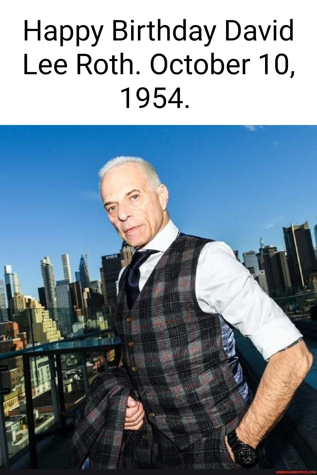 Happy Birthday David Lee Roth. October 10, 1954. - America’s best pics ...