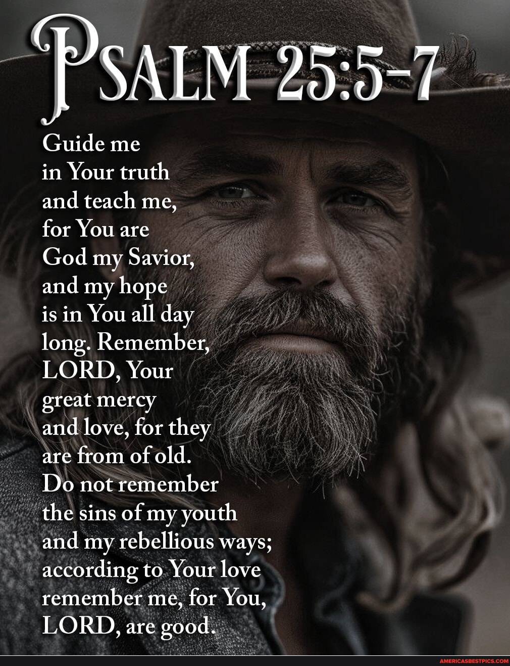 PSALM Guide me in Your truth and teach me, for You are God my Savior ...