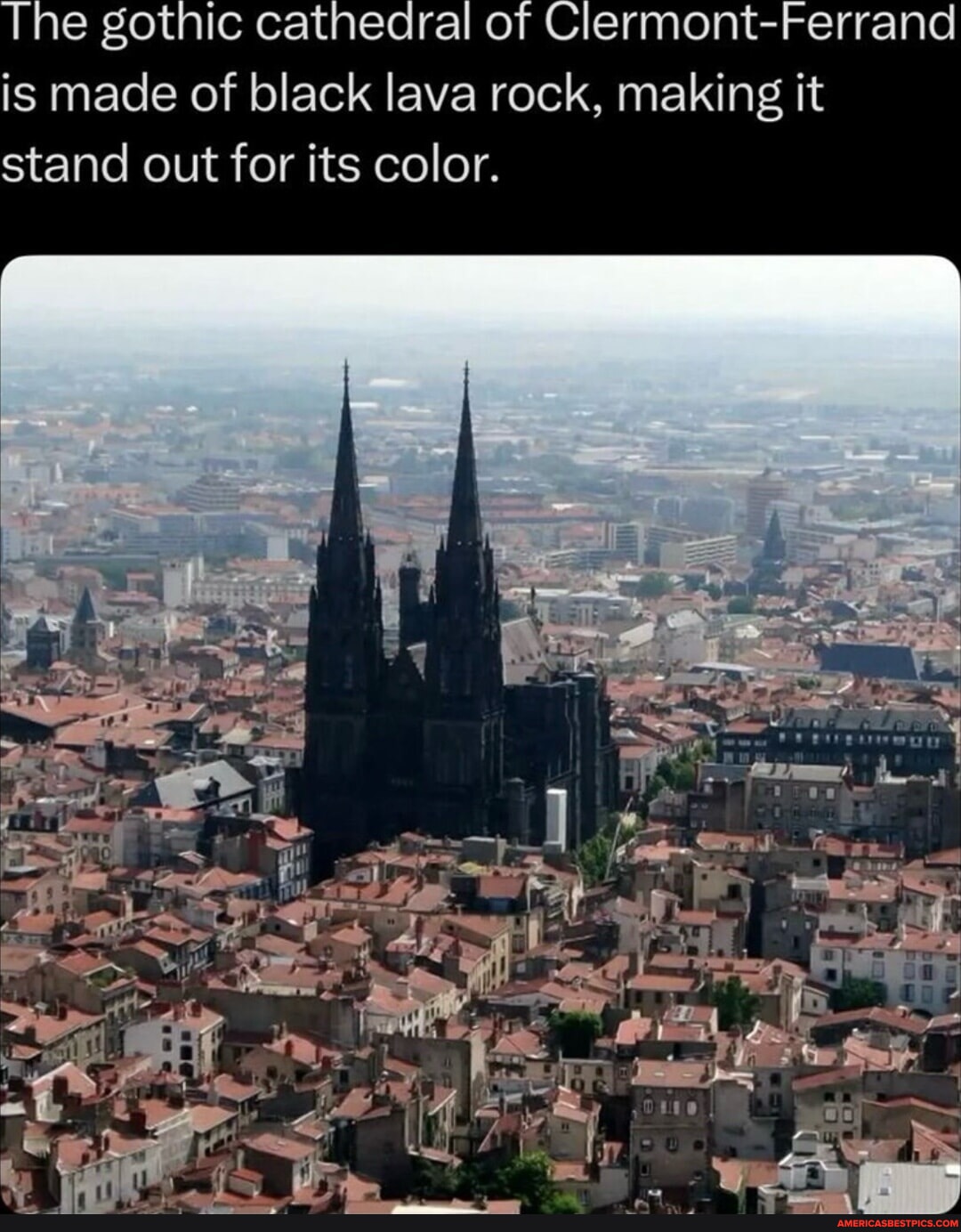 The gothic cathearal of Clermont-Ferrand is made of black lava rock ...