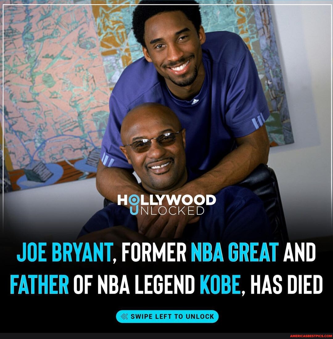 Heartbreaking news: #JoeBryant, former NBA star and father of # ...