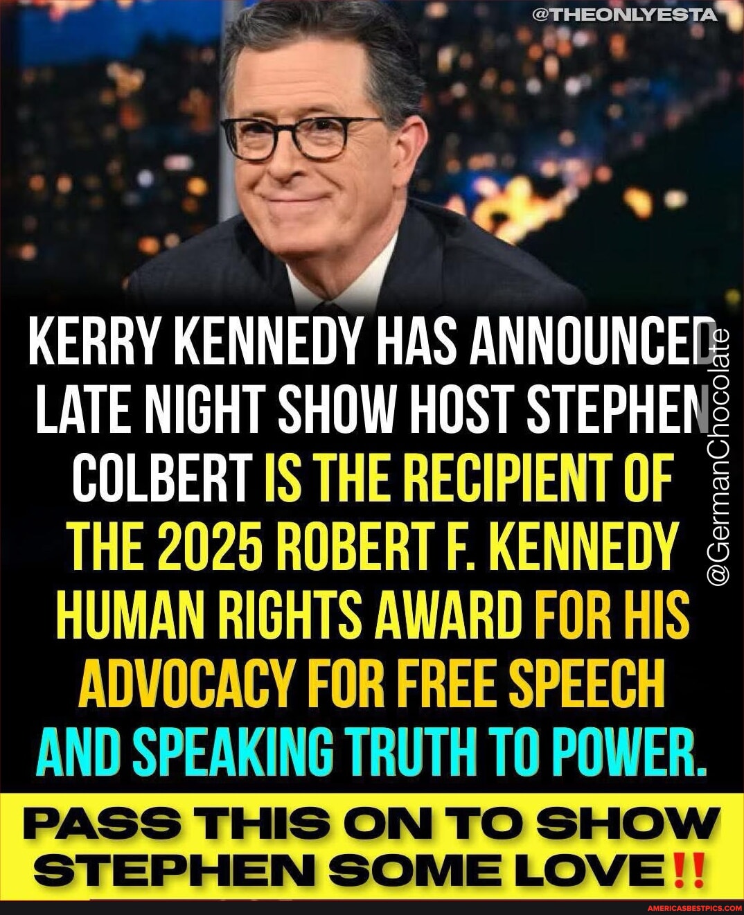 KERRY KENNEDY HAS ANNOUNCER: LATE NIGHT SHOW HOST STEPHEN: COLBERT IS ...