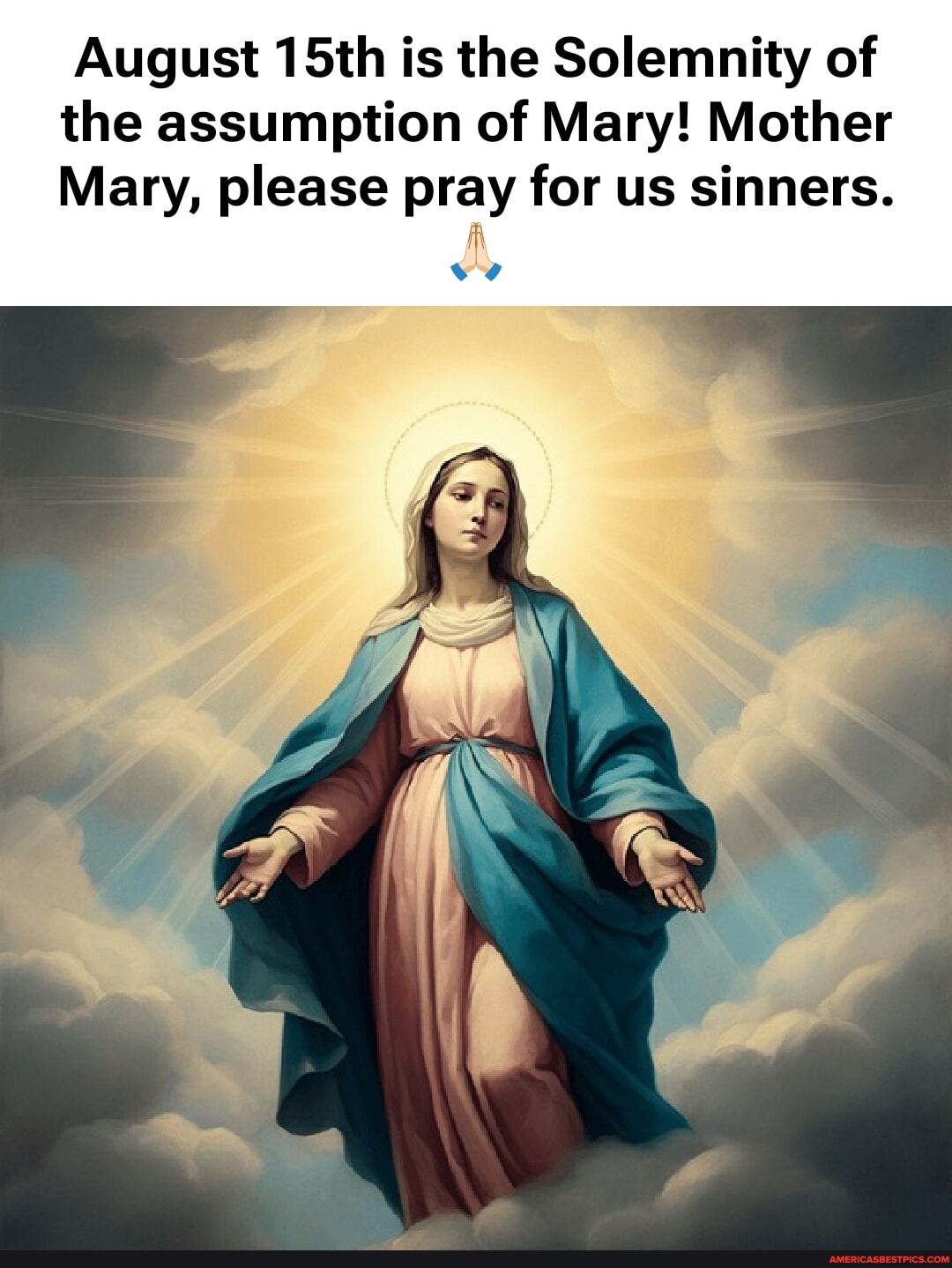 August 15th is the Solemnity of the assumption of Mary! Mother Mary ...