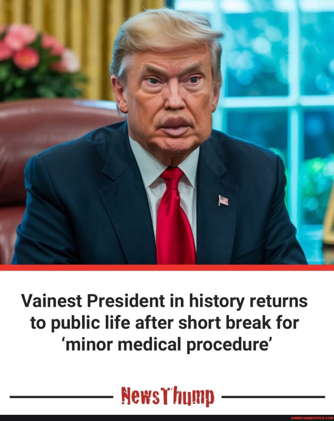 Vainest President in history returns to public life after short break ...