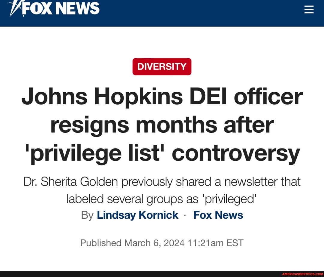 DIVERSITY Johns Hopkins DEI officer resigns months after 'privilege ...