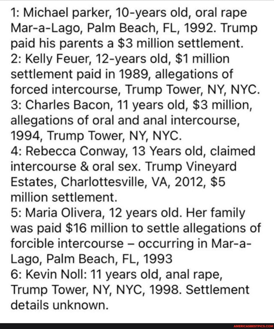 1: Michael parker, 10-years old, oral rape Mar-a-Lago, Palm Beach, FL ...