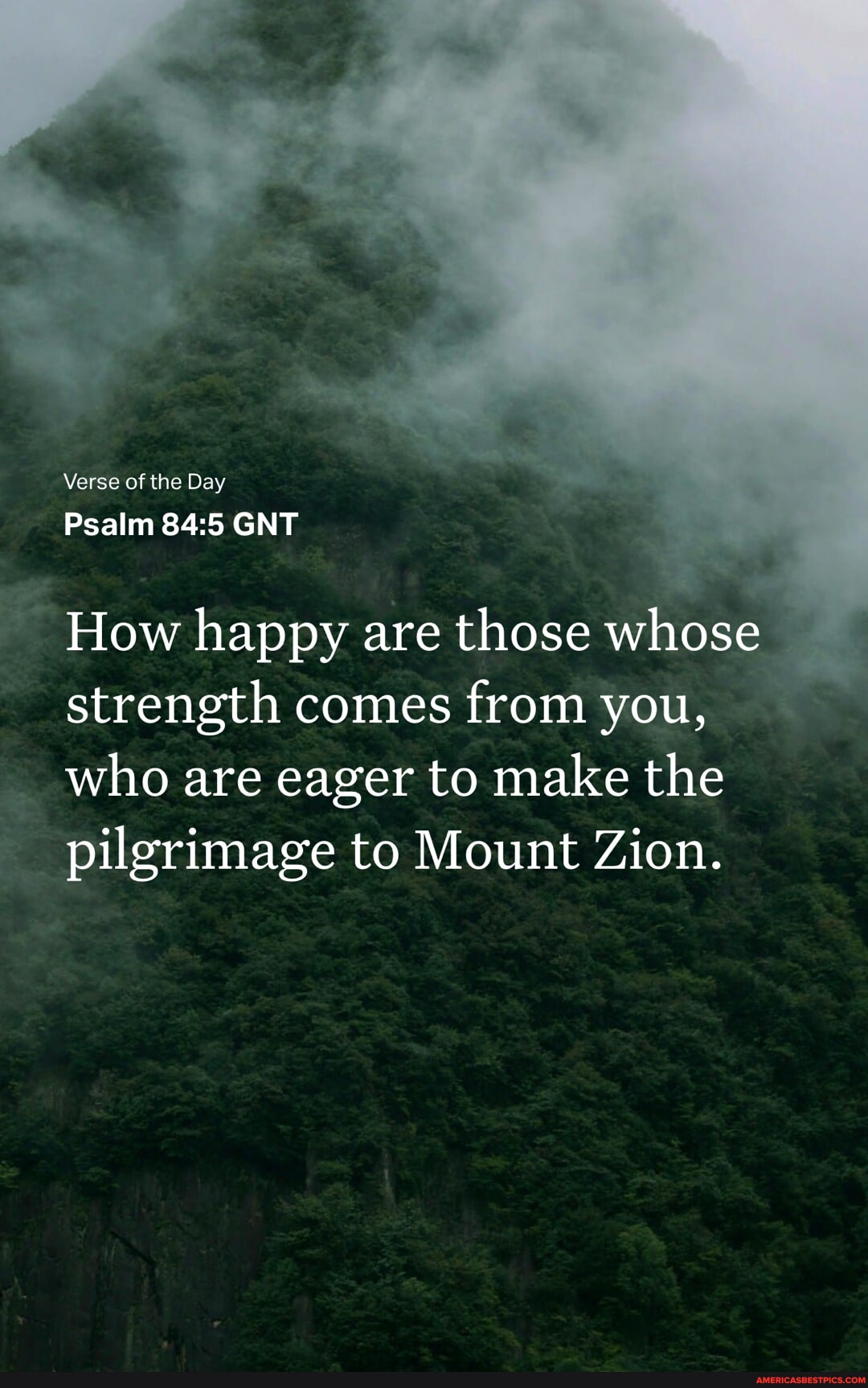 Verse of the Day Psalm GNT How happy are those whose strength comes ...