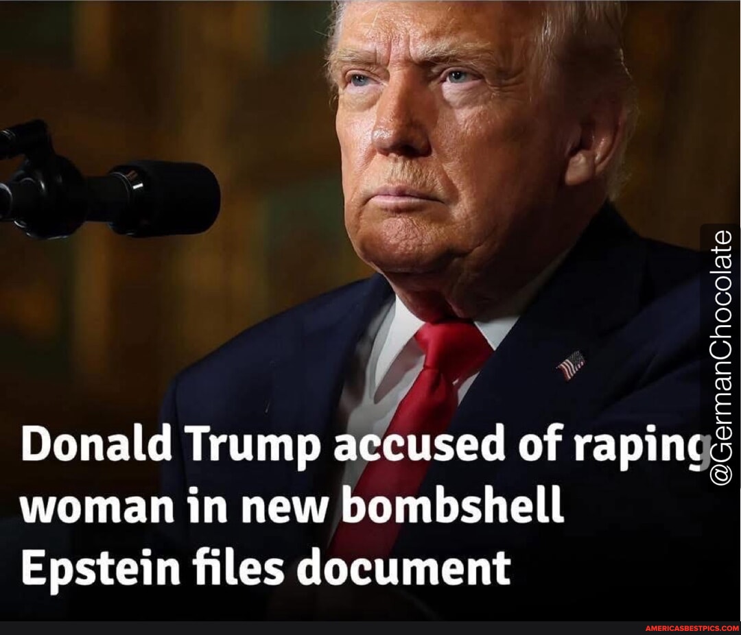 Donald Trump accused of rapine woman in new bombshell Epstein files ...